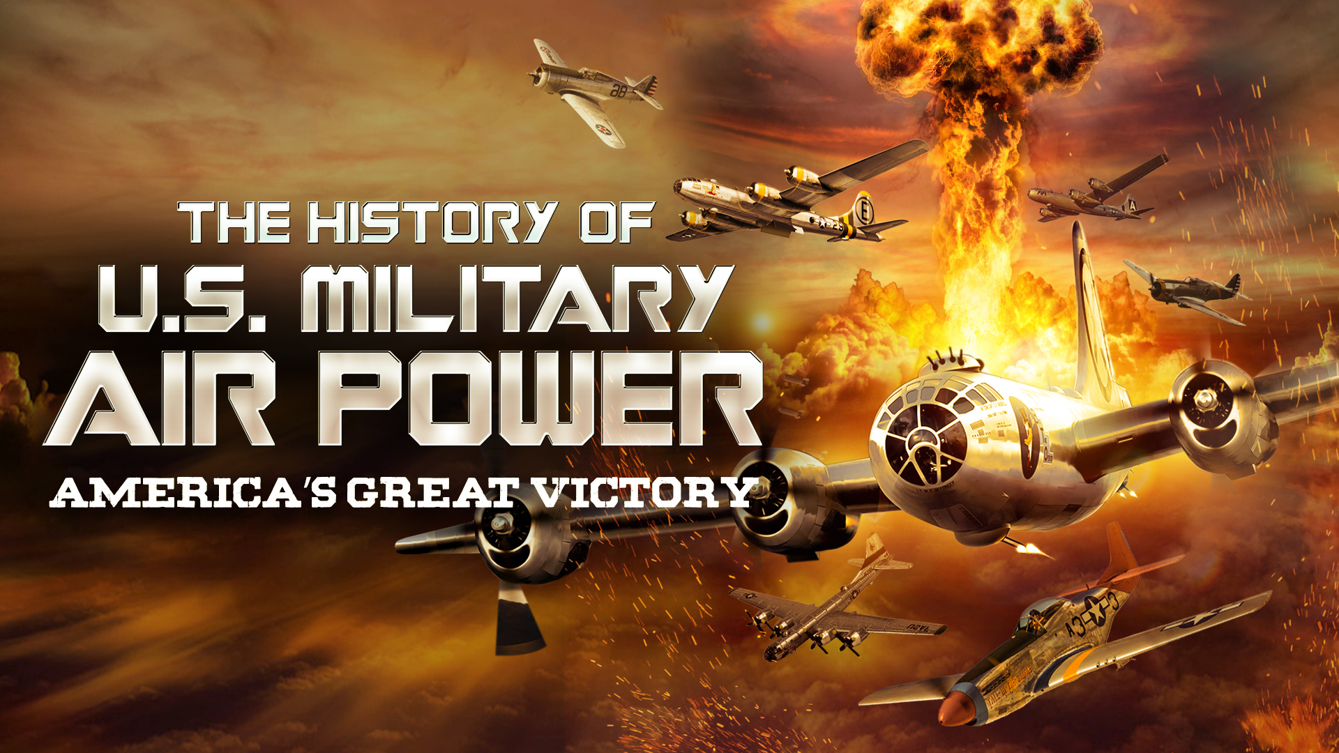 The History of U.S. Military Air Power - U.S. Military Channel